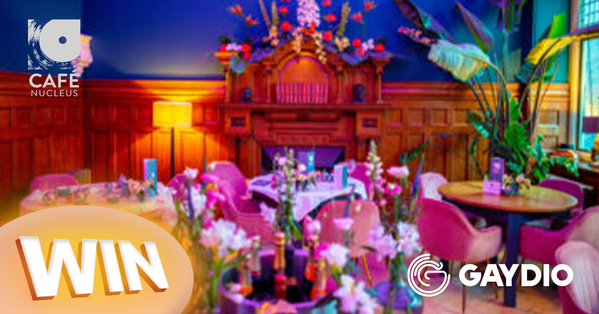 Win a £500 Voucher for Café Nucleus! - Gaydio | Gaydio is the UK's ...