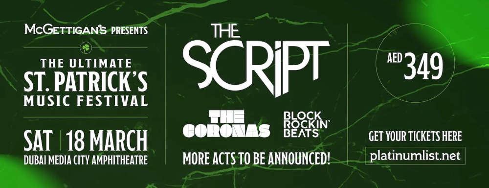 St. Patrick's Festival presents The Script Live in Dubai - Dubai 92 ...