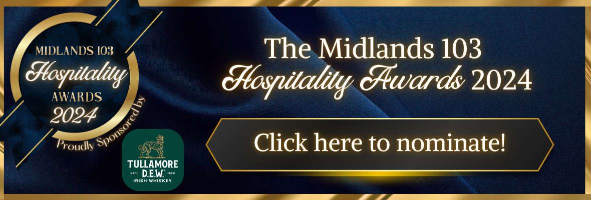 Midlands 103 Hospitality Awards 2024 Nominate - Midlands 103