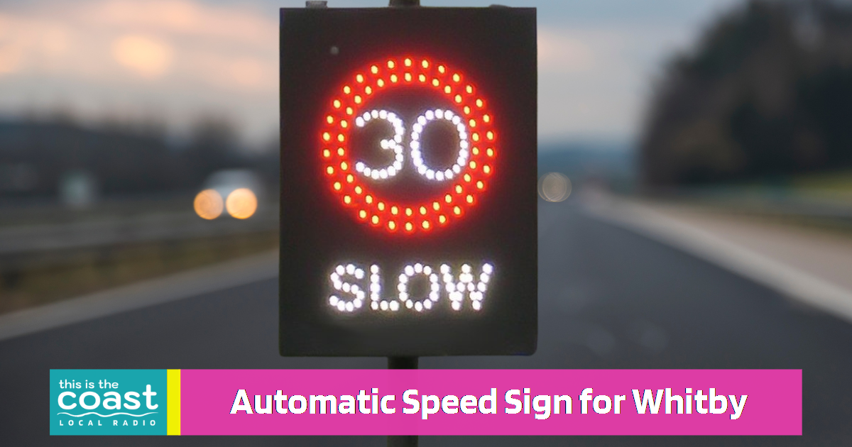 New Electronic Speed Sign for Whitby - This is the Coast