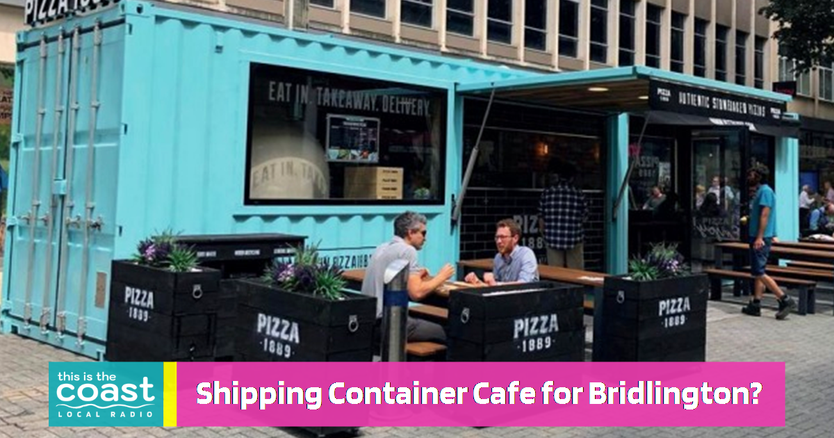 Shipping Container Cafe Plan for Bridlington - This is the Coast