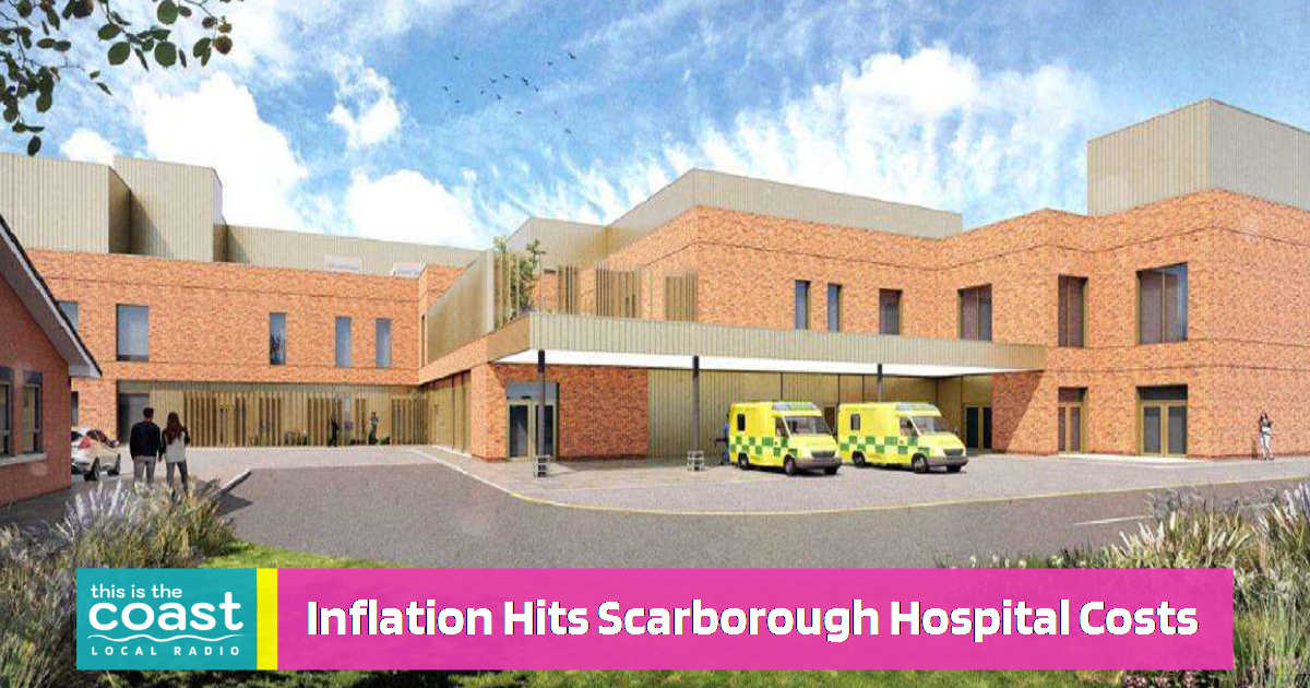 Scarborough Hospital Redevelopment Might Need Another £3m - This is the ...