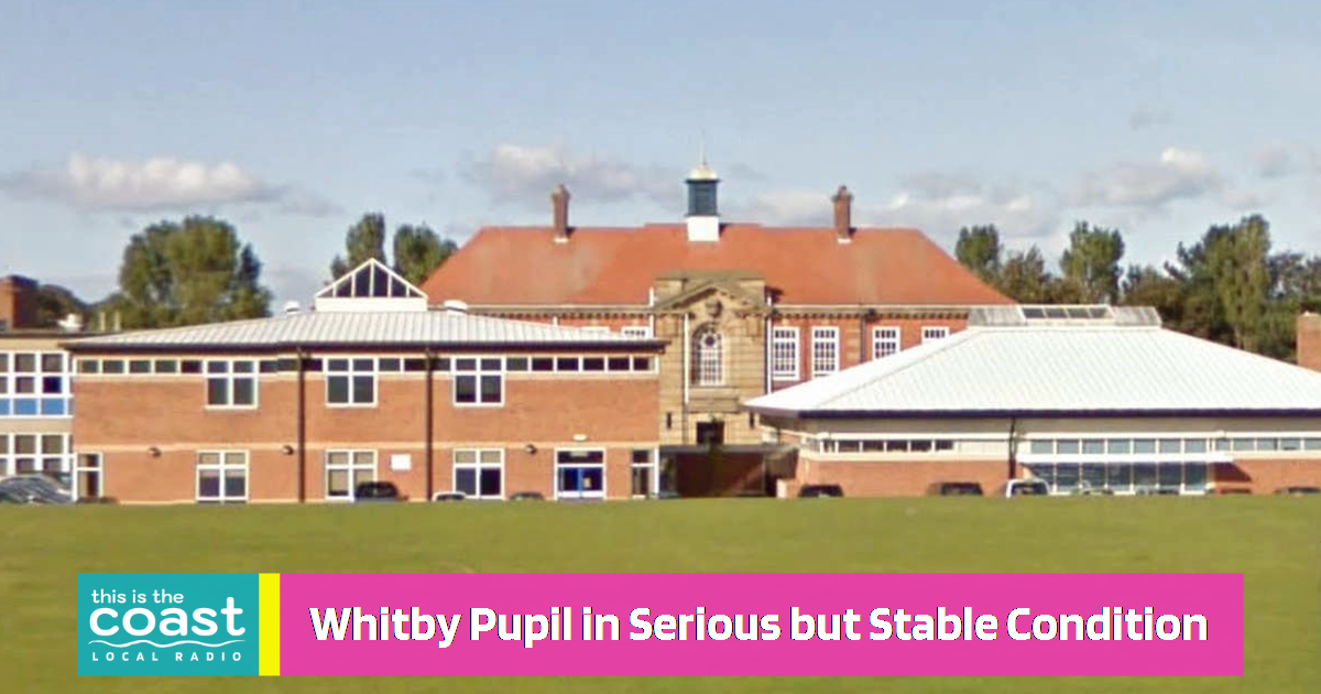 Whitby School Pupil In Serious but Stable Condition - This is the Coast