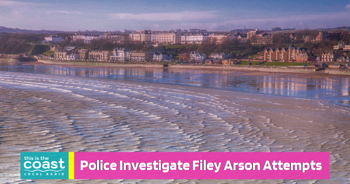 Police Appeal For Witnesses After Filey Arson Incidents - This is the Coast