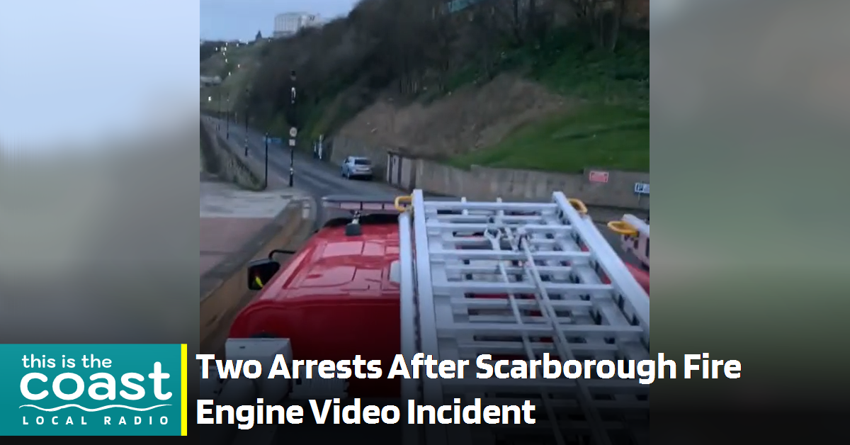 Two Arrests After Scarborough Fire Engine Incident - This is the Coast
