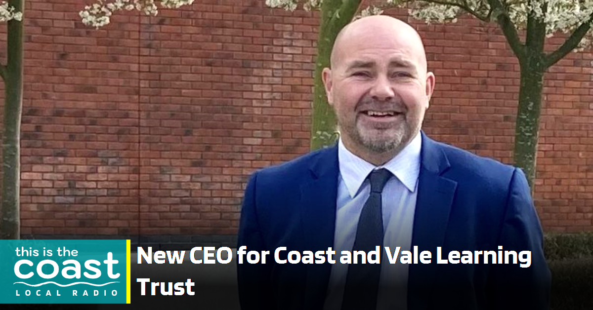 New CEO for Coast and Vale Learning Trust - This is the Coast