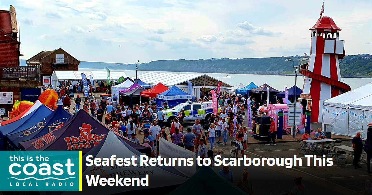 Seafest Returns to Scarborough This Weekend - This is the Coast