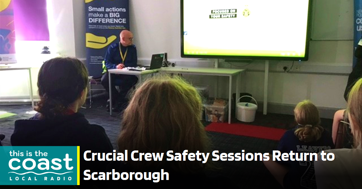 Crucial Crew Safety Sessions Return to Scarborough - This is the Coast