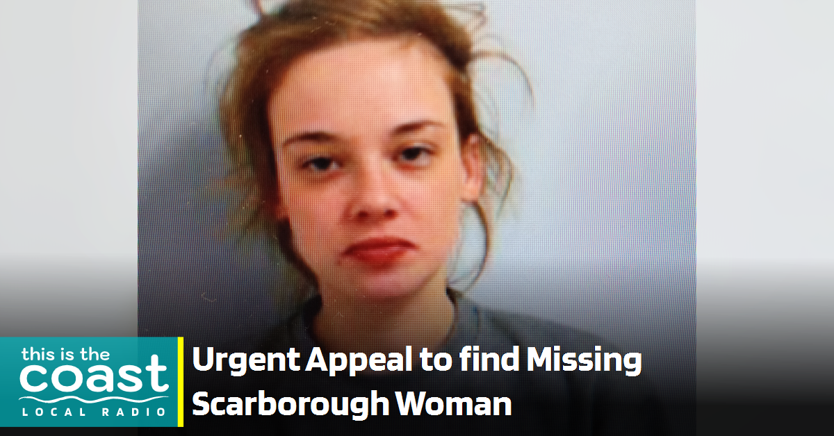 Urgent Appeal to find Missing Scarborough Woman - This is the Coast