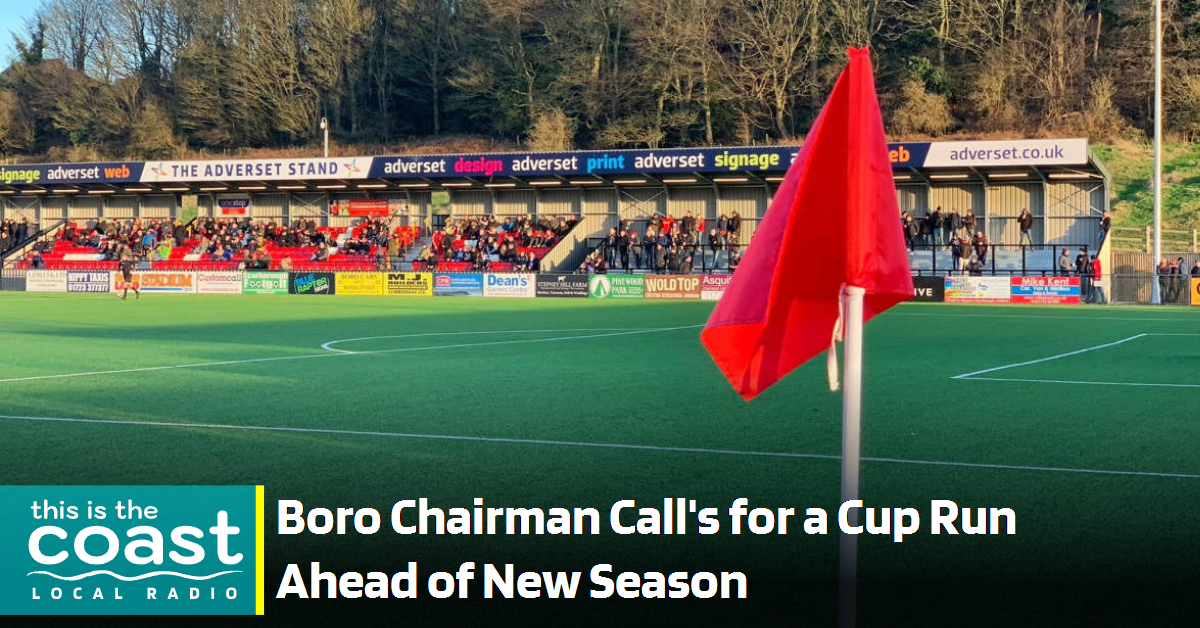 Boro Chairman Call's for a Cup Run Ahead of New Season - This is the Coast