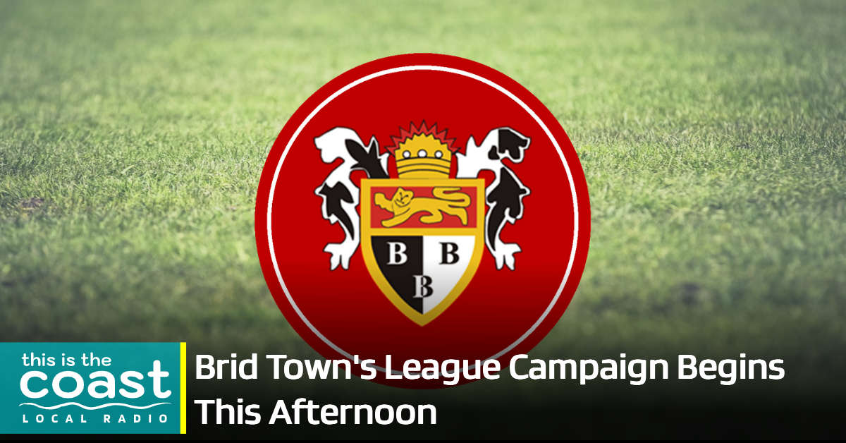 Brid Town's League Campaign Begins This Afternoon - This is the Coast
