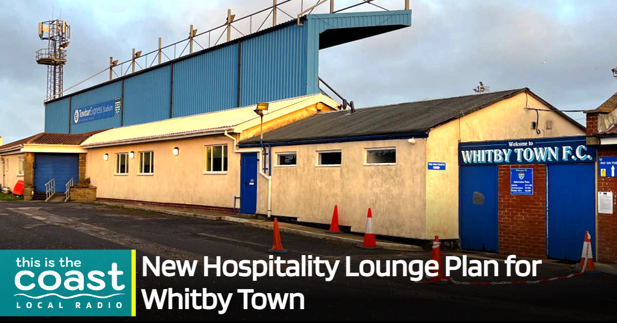 New Hospitality Lounge Plan for Whitby Town - This is the Coast