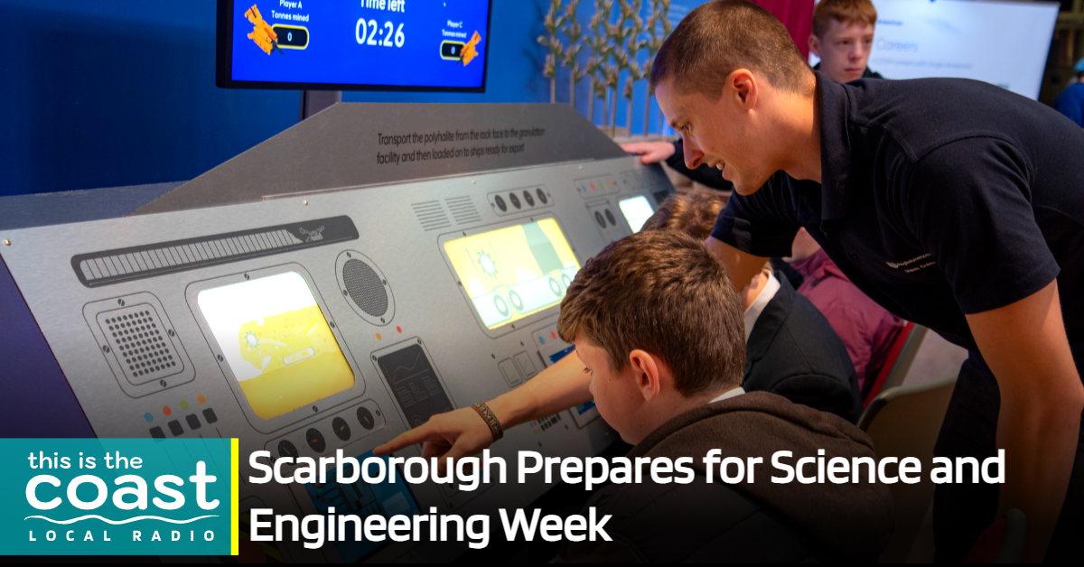 Scarborough Prepares for Science and Engineering Week - This is the Coast