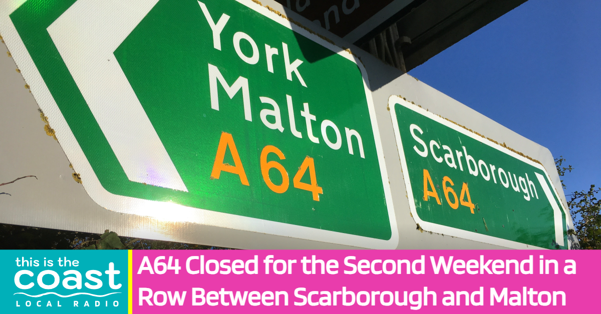 A64 Closed for the Second Weekend in a Row Between Scarborough and ...