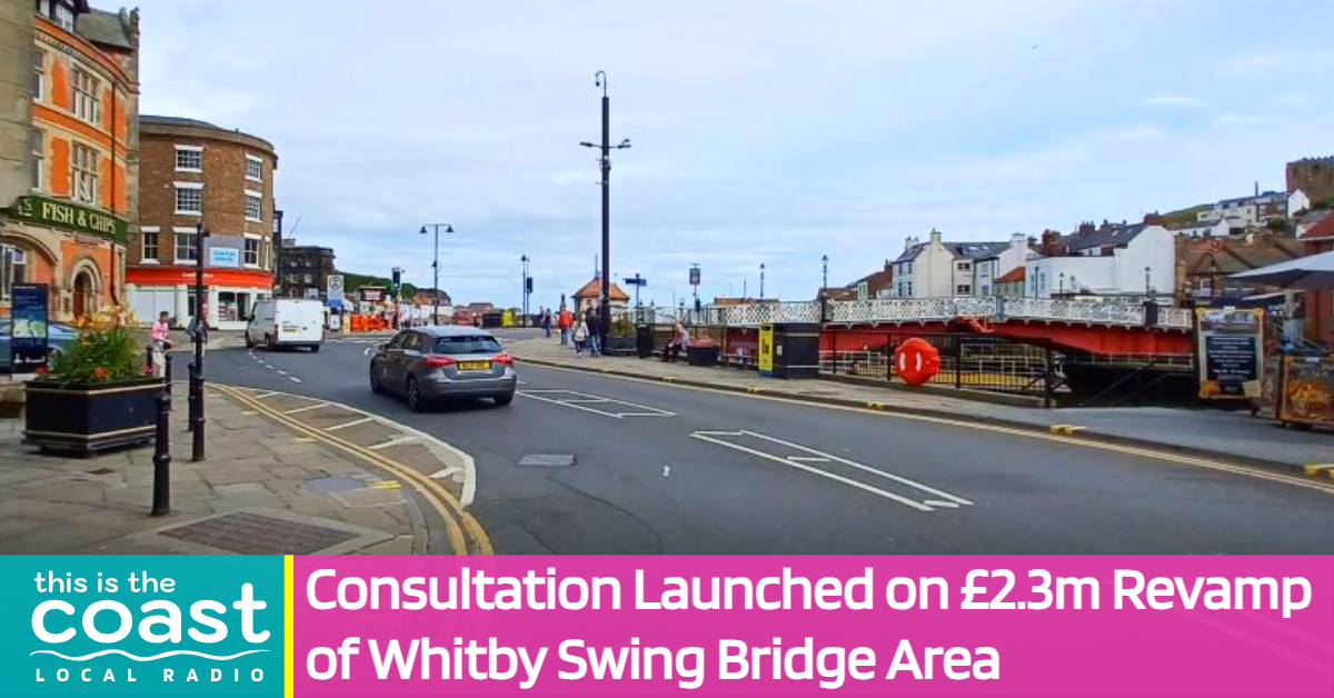 Consultation Launched on £2.3m Revamp of Whitby Swing Bridge Area ...