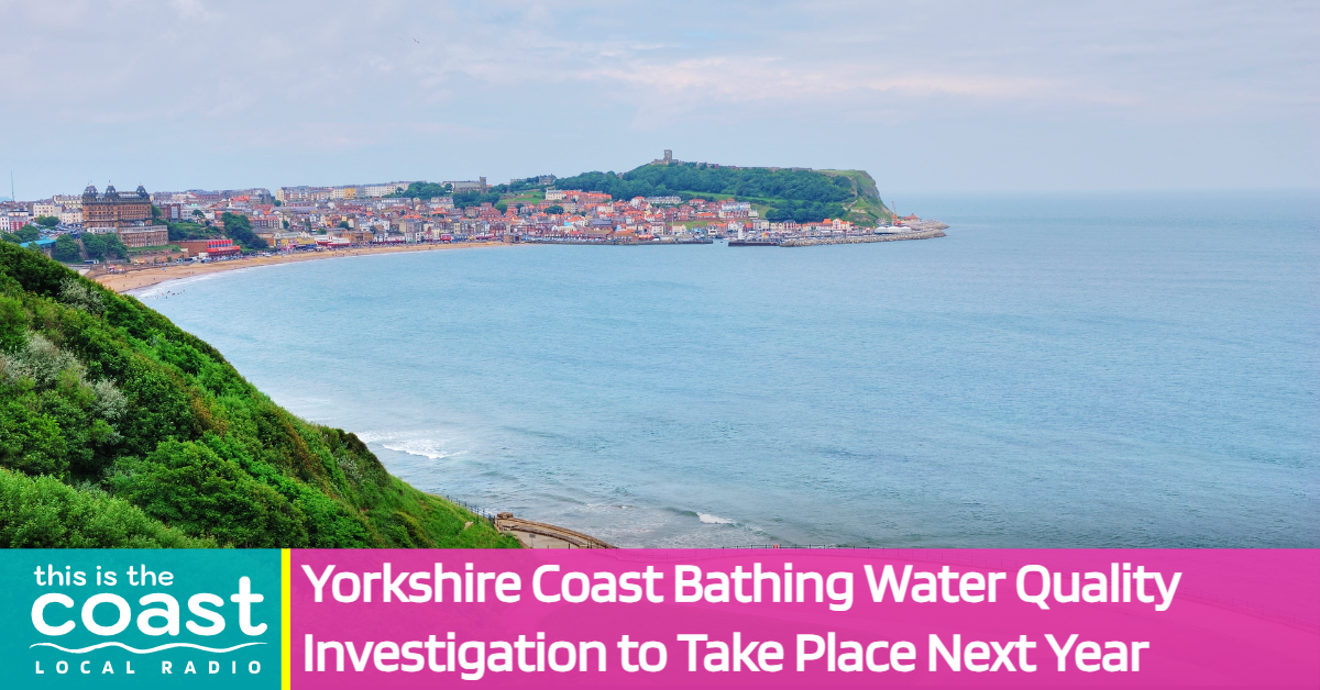 Yorkshire Coast Bathing Water Quality Investigation to Take Place Next ...