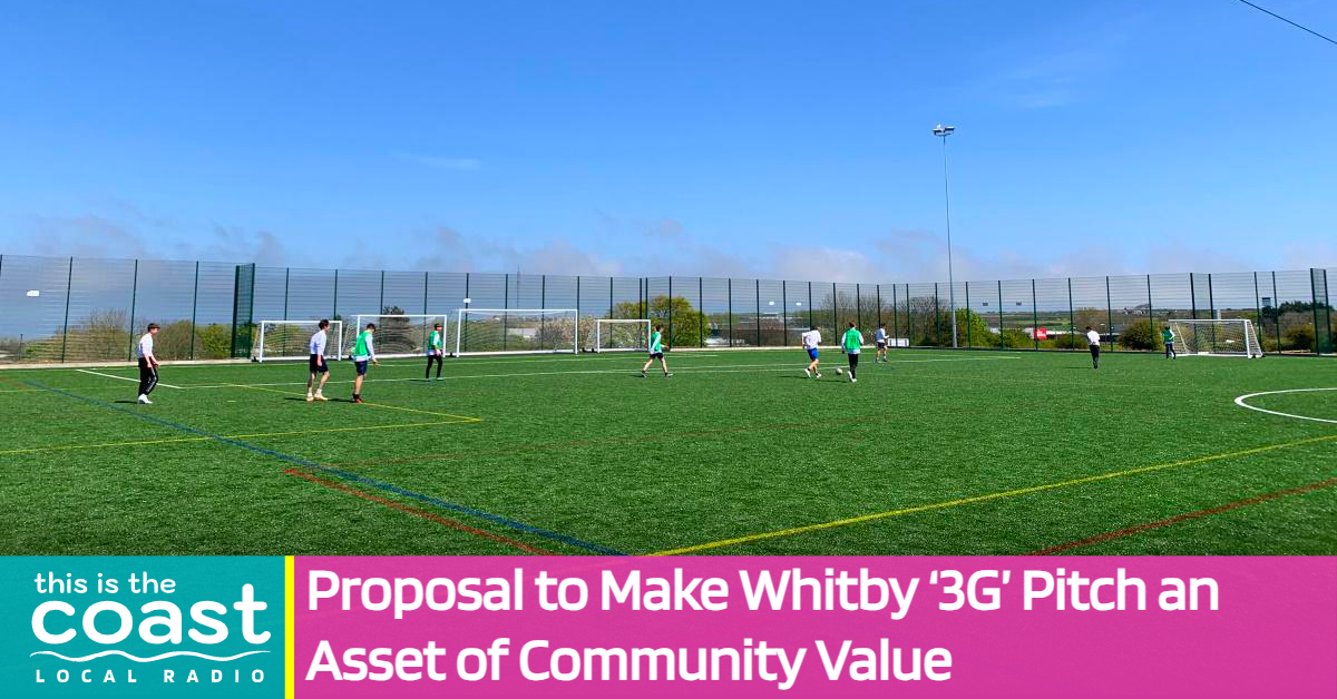 Proposal to Make Whitby ‘3G’ Pitch an Asset of Community Value - This ...