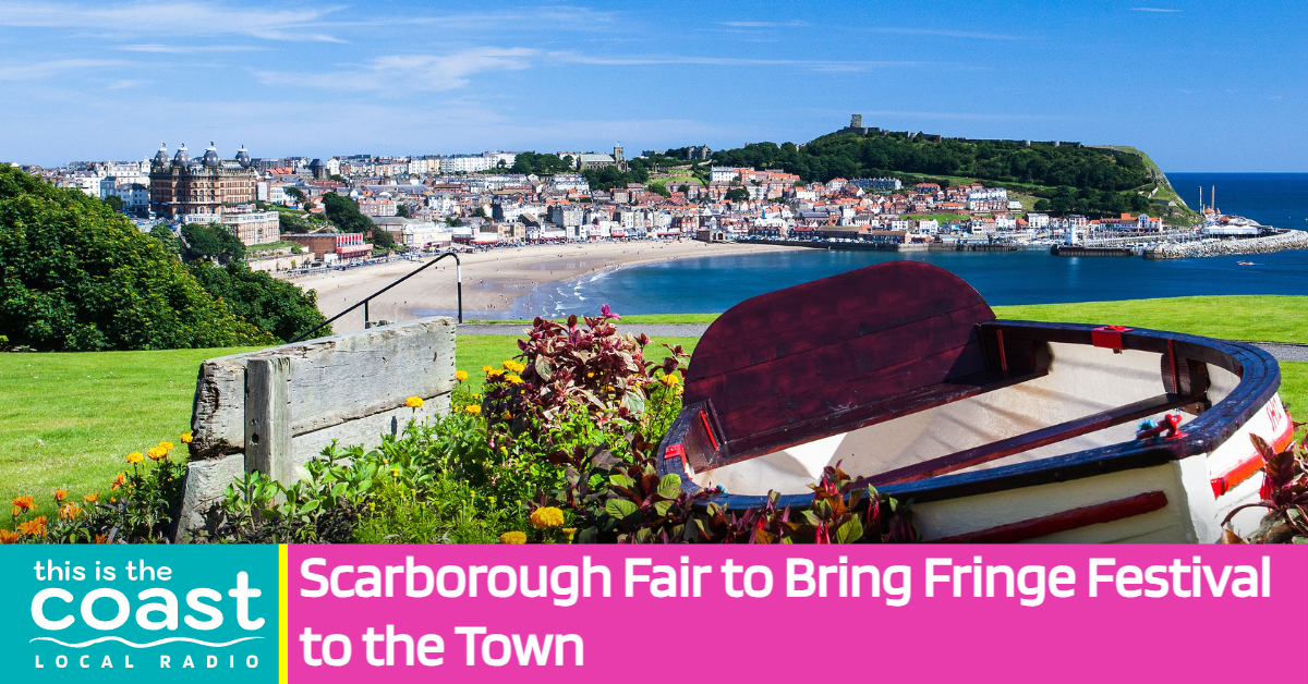 Scarborough Fair to Bring Fringe Festival to the Town - This is the Coast