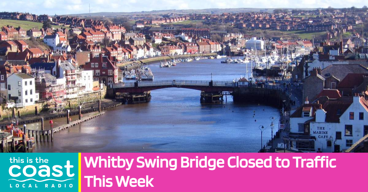 Whitby Swing Bridge Closed to Traffic This Week - This is the Coast