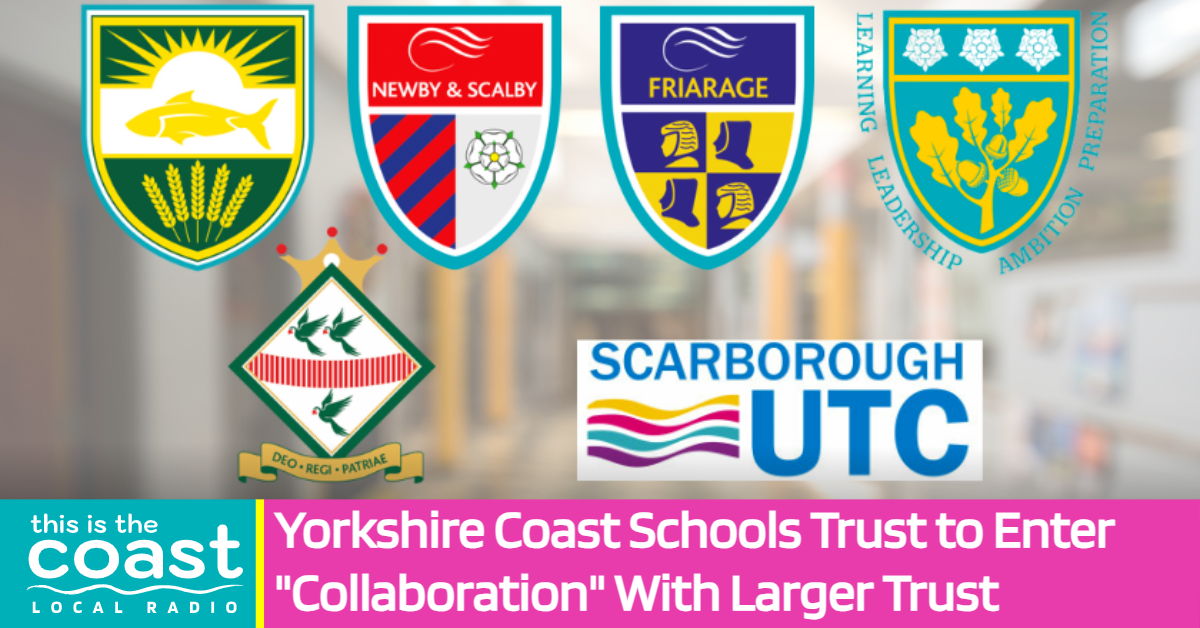 Yorkshire Coast Schools Trust to Enter "Collaboration" With Larger ...