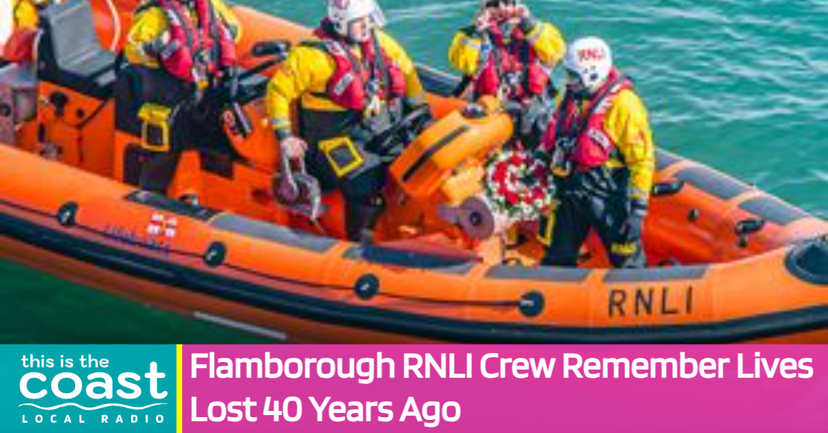Flamborough RNLI Crew Remember Lives Lost 40 Years Ago - This is the Coast