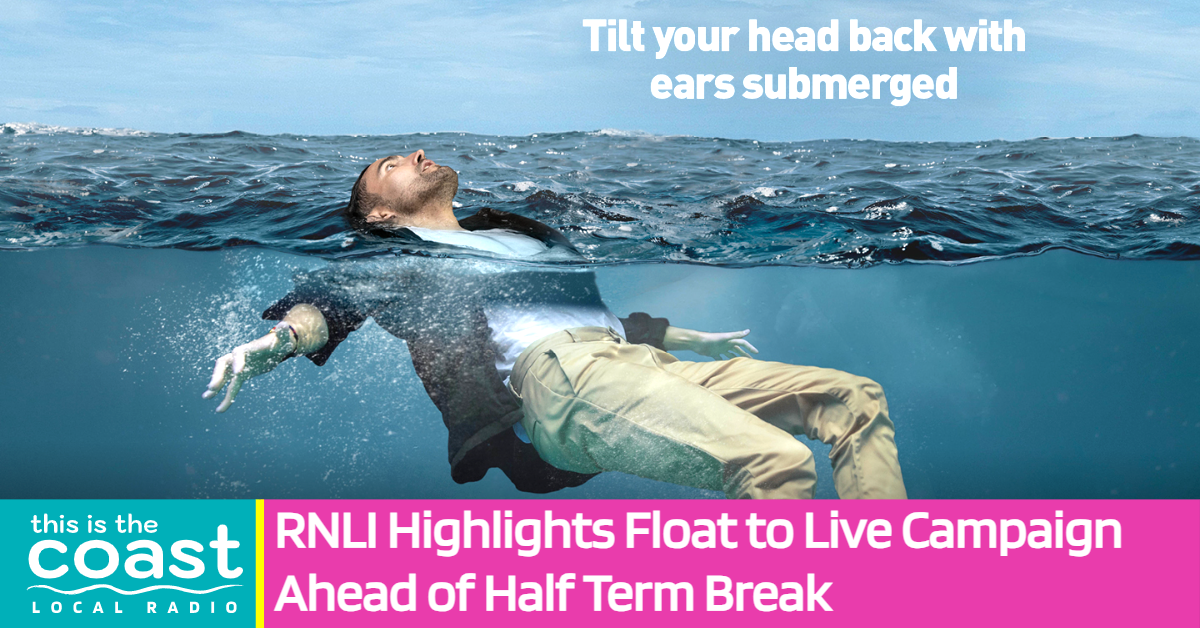 RNLI Highlights Float to Live Campaign Ahead of Half Term Break - This ...