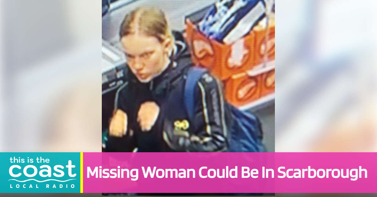 Missing Woman Could Be In Scarborough or Filey - This is the Coast