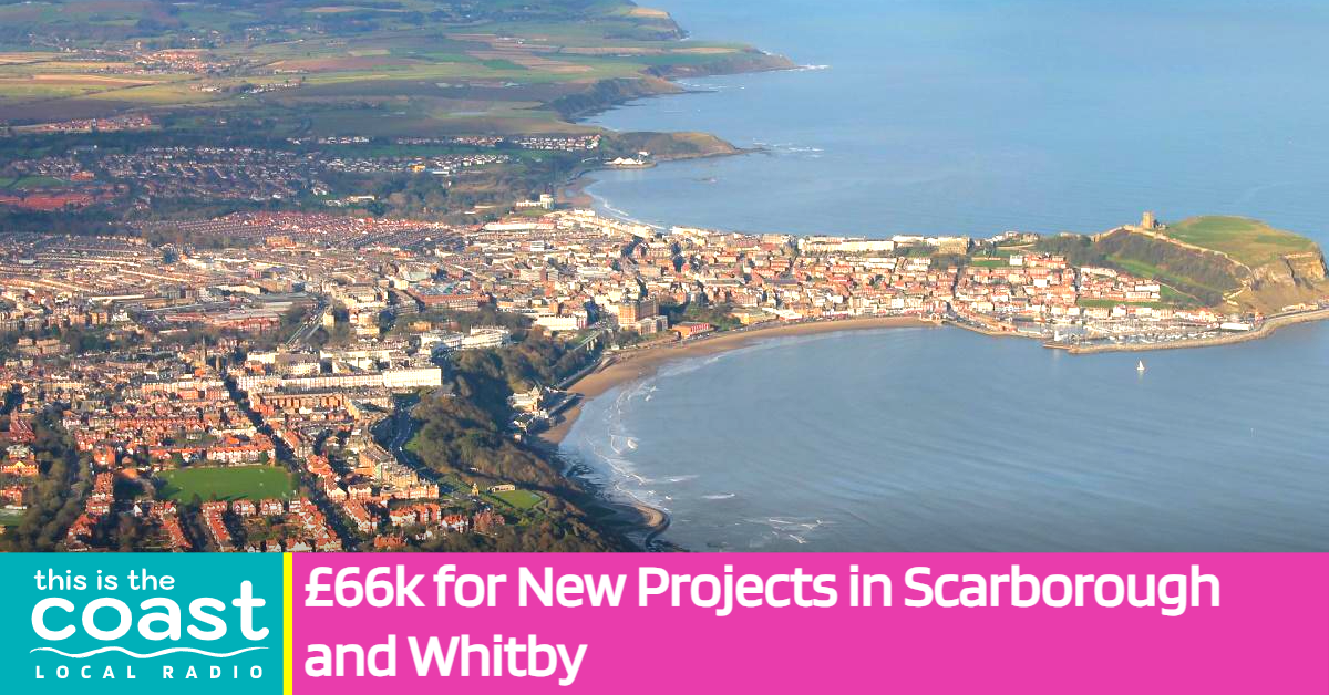 £66k for New Projects in Scarborough and Whitby - This is the Coast