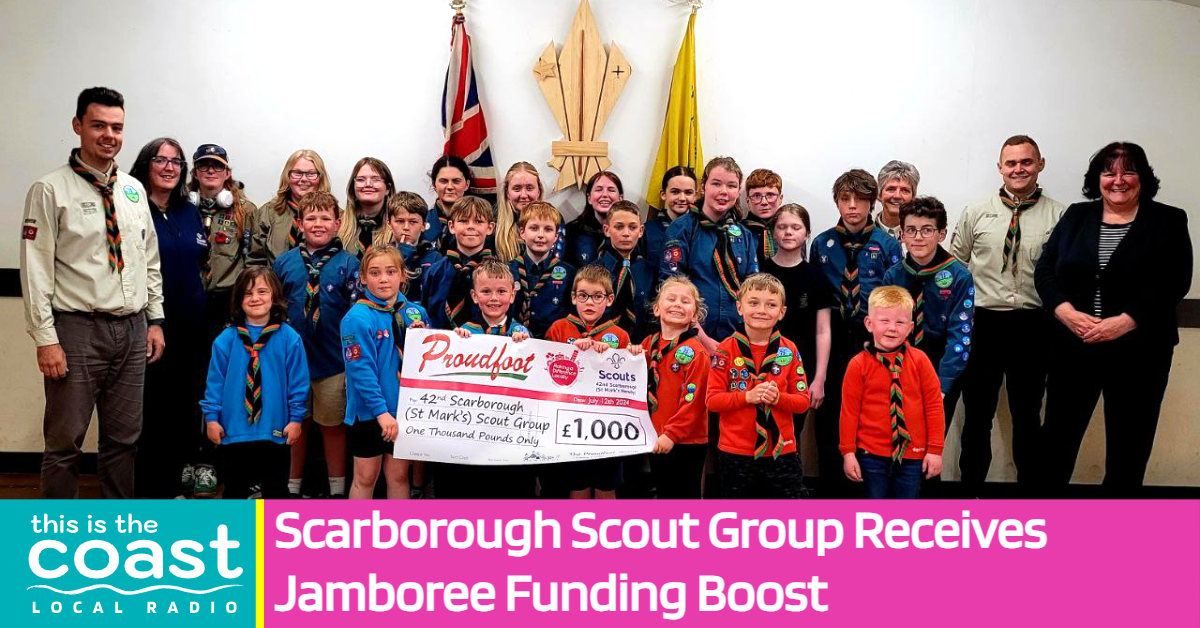 Scarborough Scout Group Receives Jamboree Funding Boost - This is the Coast