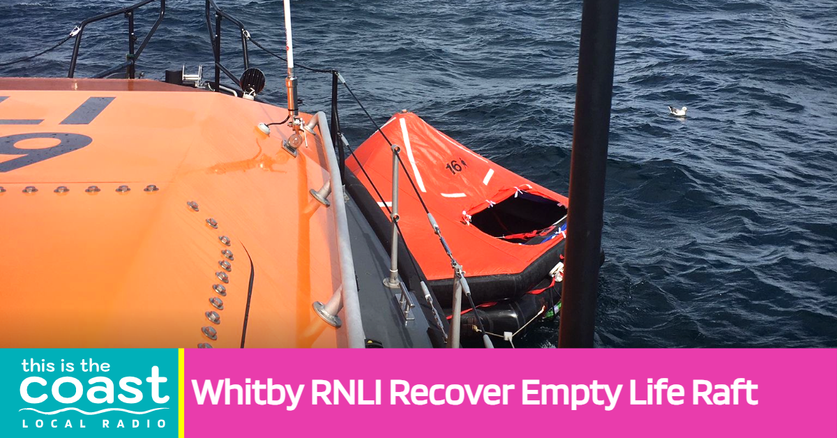Whitby RNLI Recover Empty Life Raft - This is the Coast