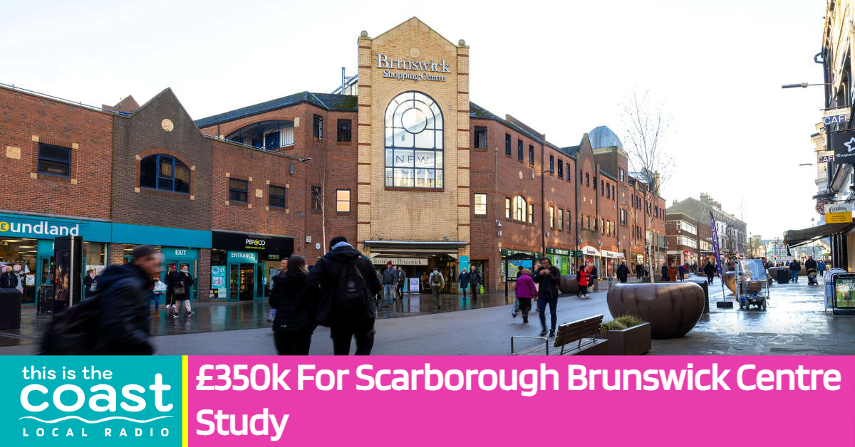 £350k For Scarborough Brunswick Centre Study - This is the Coast