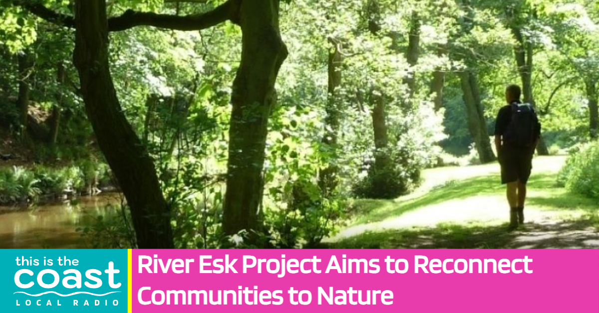 River Esk Project Aims to Reconnect Communities to Nature - This is the ...