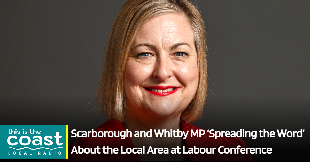 Scarborough and Whitby MP ‘Spreading the Word’ About the Local Area at ...