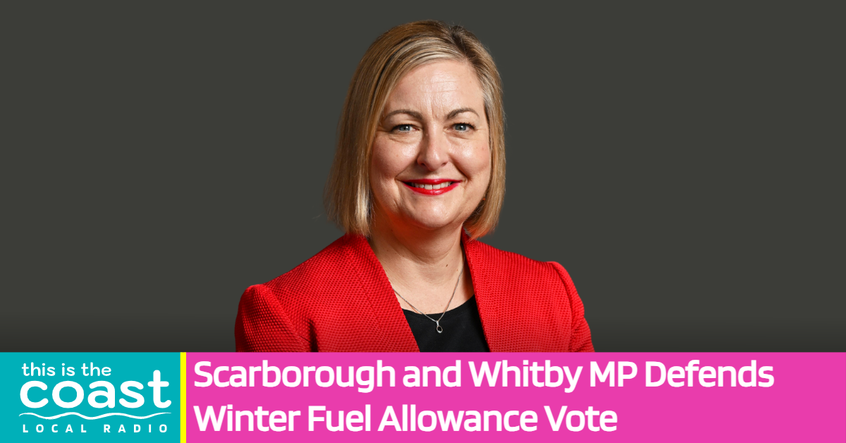 Scarborough and Whitby MP Defends Winter Fuel Allowance Vote - This is ...