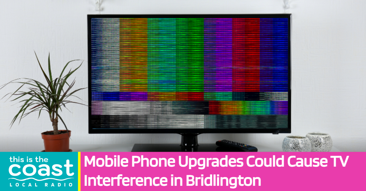 Mobile Phone Upgrades Could Cause TV Interference in Bridlington - This ...