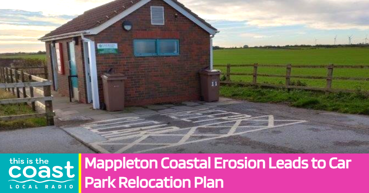 Mappleton Coastal Erosion Leads to Car Park Relocation Plan - This is ...