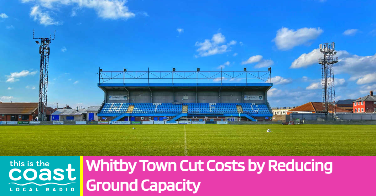 Whitby Town Cut Costs by Reducing Seating Capacity - This is the Coast