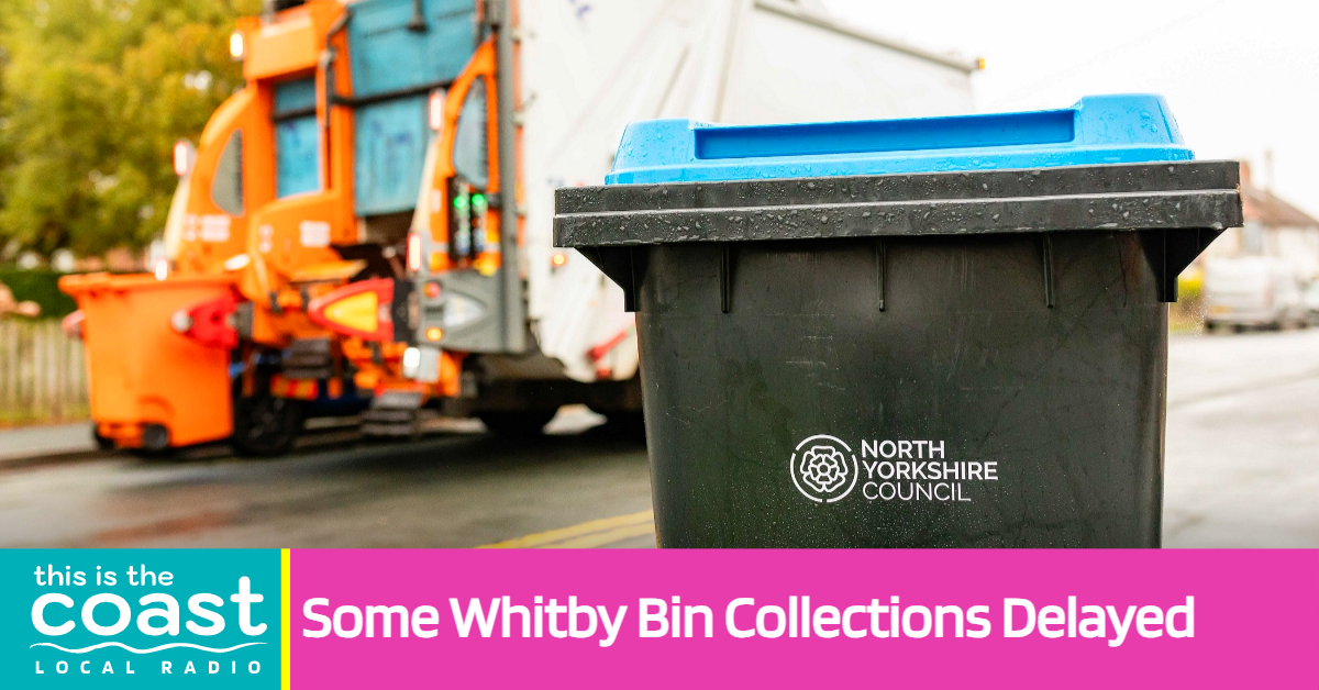 Some Whitby Bin Collections Delayed - This is the Coast