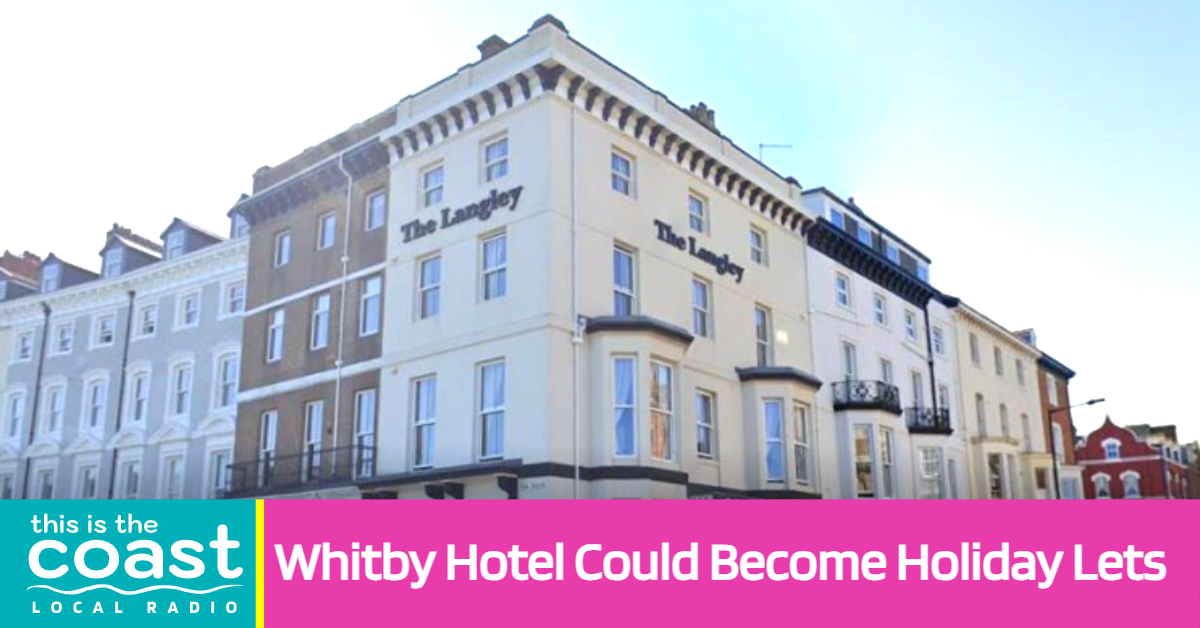 Whitby Hotel Could Become Holiday Lets - This is the Coast