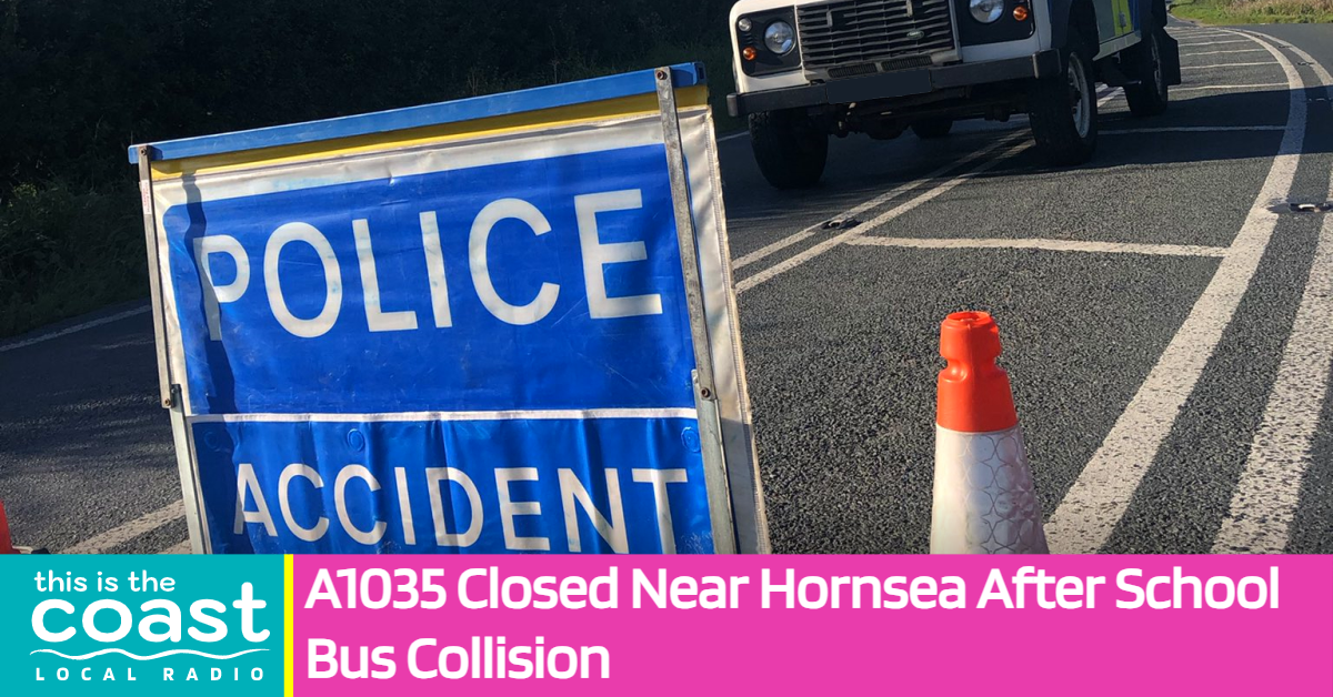 A1035 Closed Near Hornsea After School Bus Collision - This is the Coast