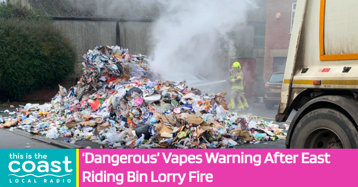 ‘Dangerous’ Vapes Warning After East Riding Bin Lorry Fire - This is ...