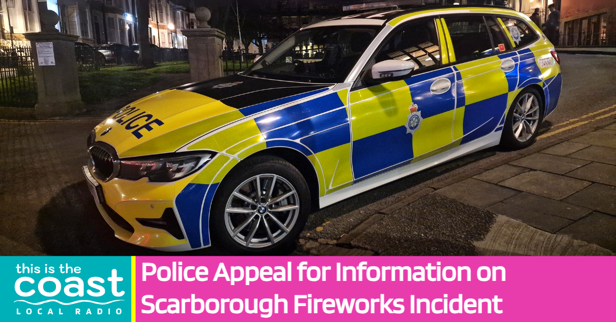 Police Appeal for Information on Scarborough Fireworks Incident - This ...