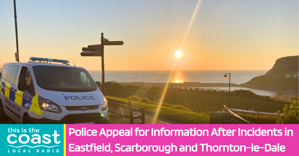Police Appeal for Information After Incidents in Eastfield, Scarborough ...