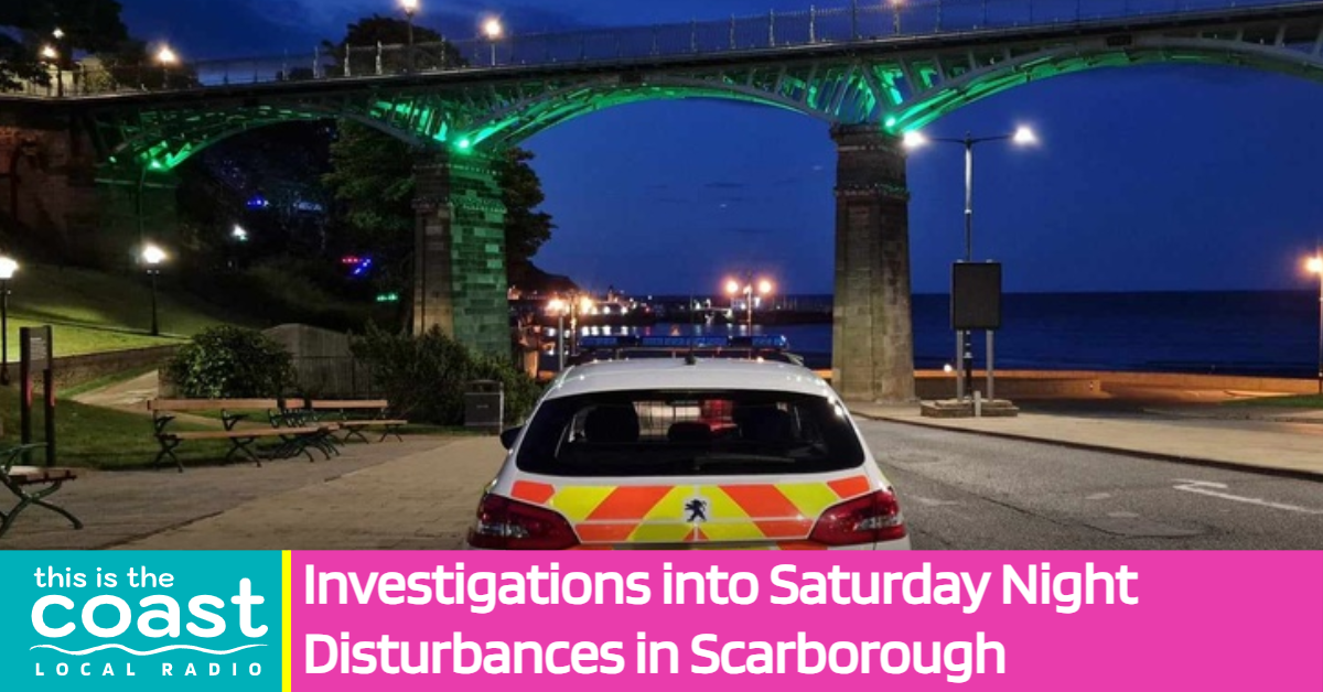 Investigations into Saturday Night Disturbances in Scarborough - This ...