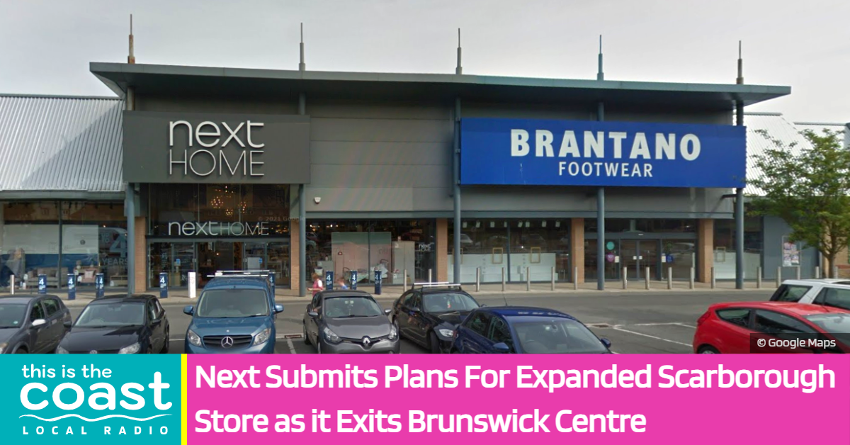 Next Submits Plans For Expanded Scarborough Store as it Exits Brunswick ...