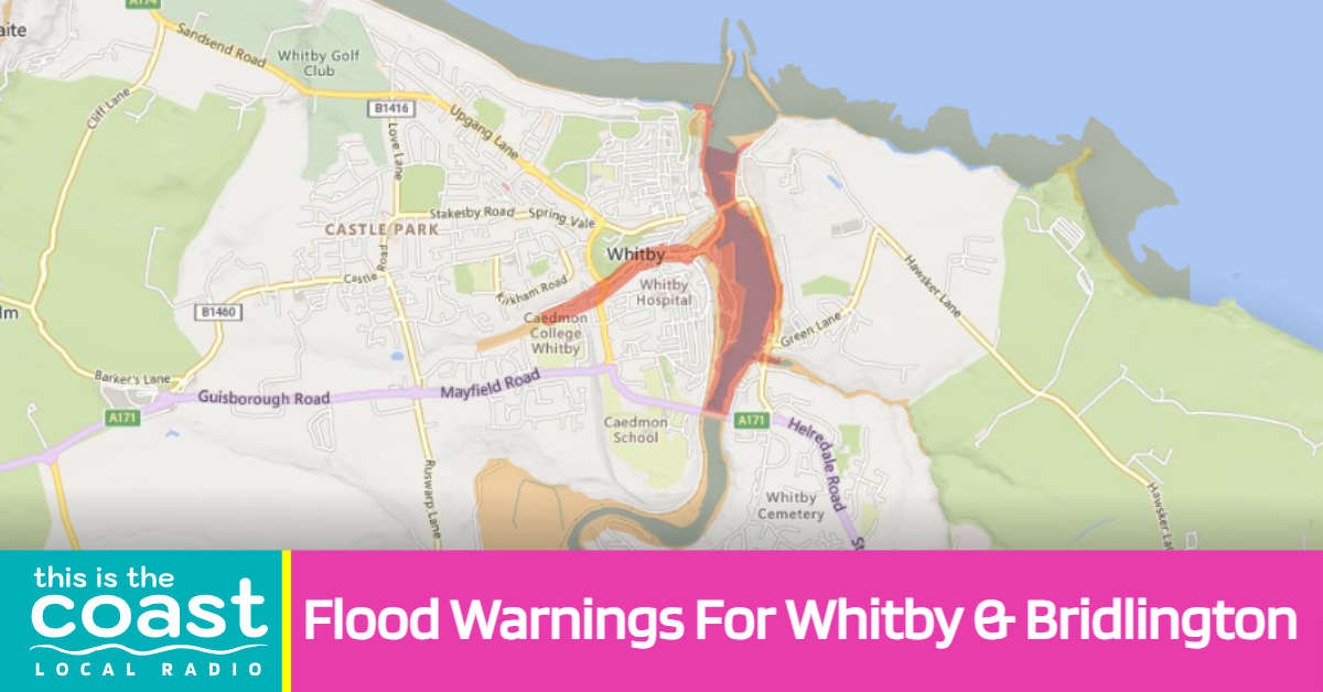 "Act Now" FLOOD WARNINGS Issued For Whitby, Bridlington & Hornsea ...