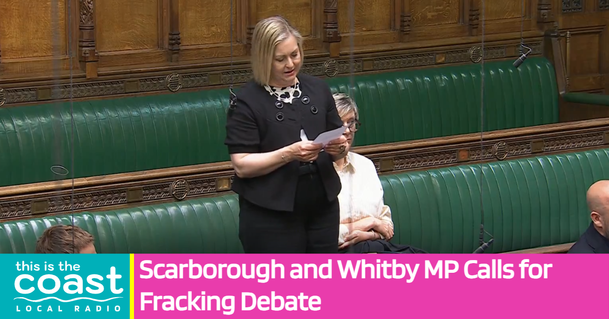 Scarborough and Whitby MP Calls for Fracking Debate - This is the Coast