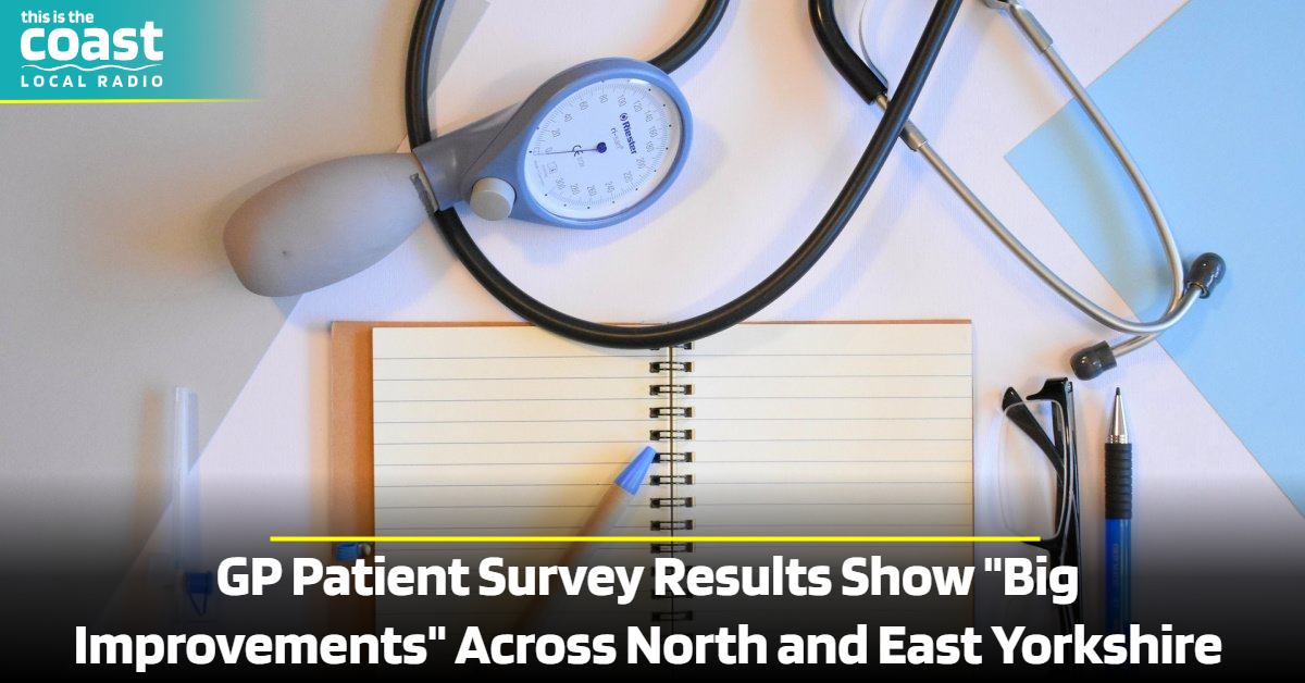 GP Patient Survey Results Show "Big Improvements" Across North and East ...