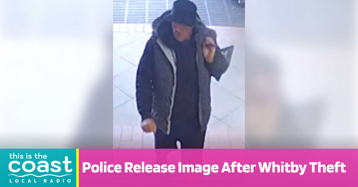 Police Issue CCTV After Theft in Whitby - This is the Coast