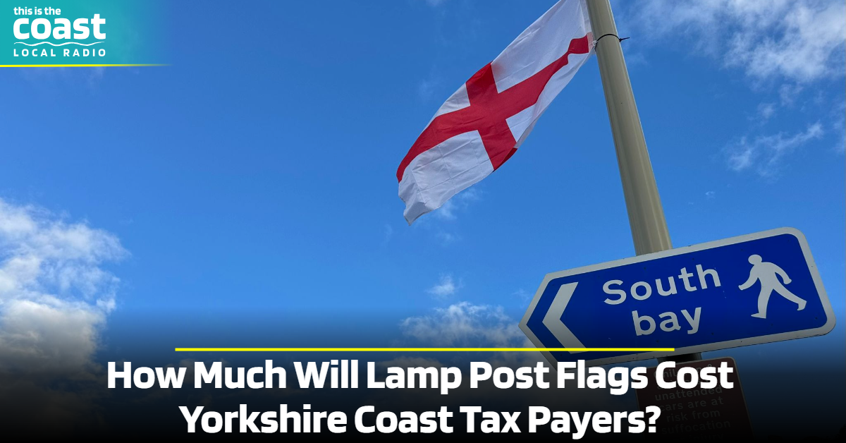 How Much Will Lamp Post Flags Cost Yorkshire Coast Tax Payers? - This ...